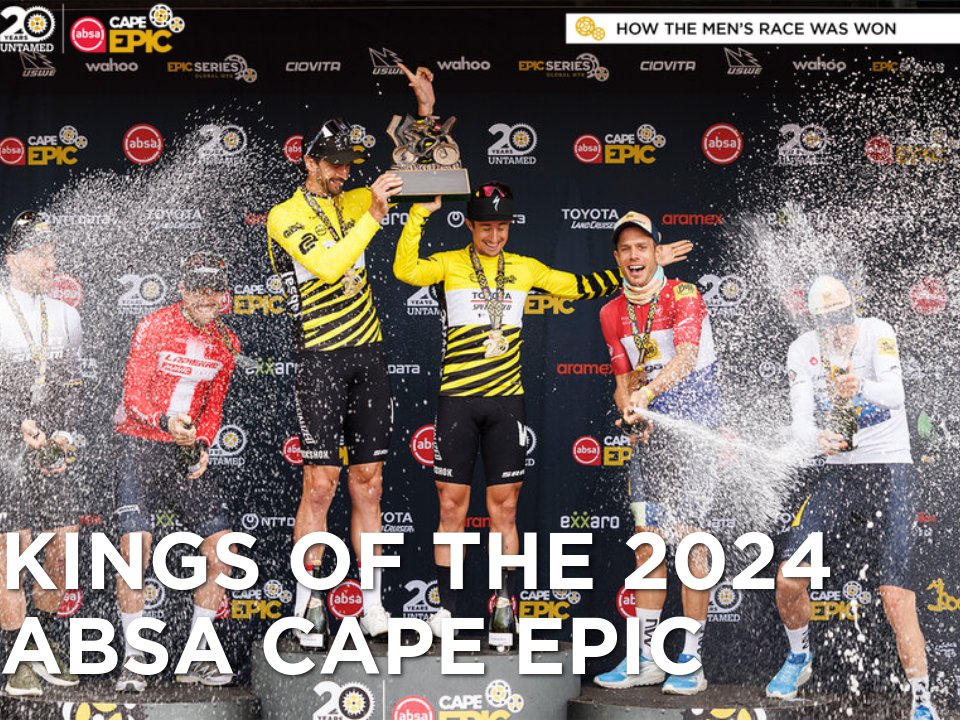 How the Men’s Race was Won - 2024 Absa Cape Epic Chapter 4